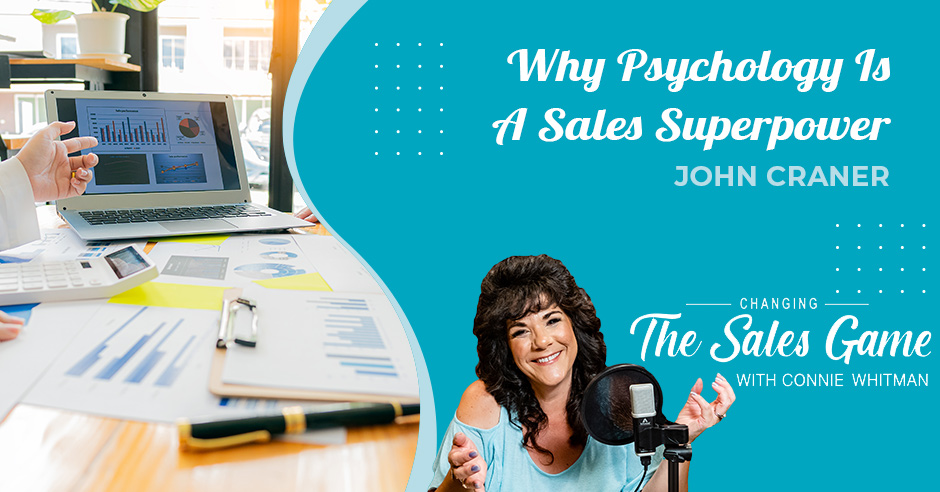 Why Psychology Is A Sales Superpower With St John Craner