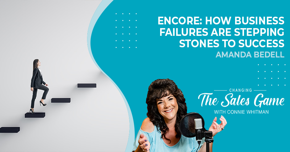 How Business Failures Are Stepping Stones To Success With Amanda Bedell